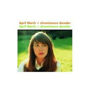 April March - Chrominance Decoder (CD) - Amoeba Music