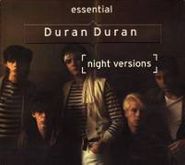 Duran Duran - Essential Duran Duran (Night Versions) (CD) - Amoeba Music