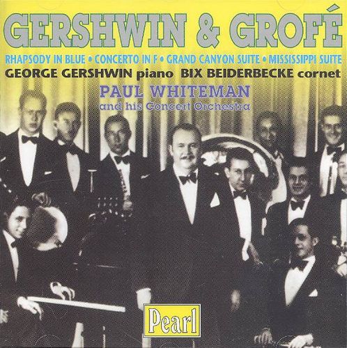 George Gershwin, Ferde Grofé, Bix Beiderbecke, Paul Whiteman & His ...