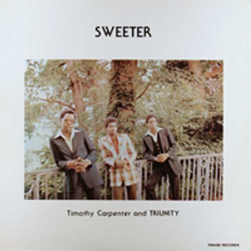 Timothy Carpenter and Triunity - Sweeter - Amoeba Music