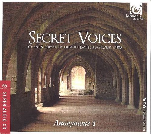 Anonymous 4 - Secret Voices: Chant & Polyphony from the Las Huelgas ...