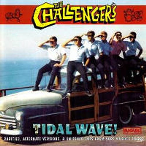 The Challengers - Tidal Wave! (CD) - Amoeba Music