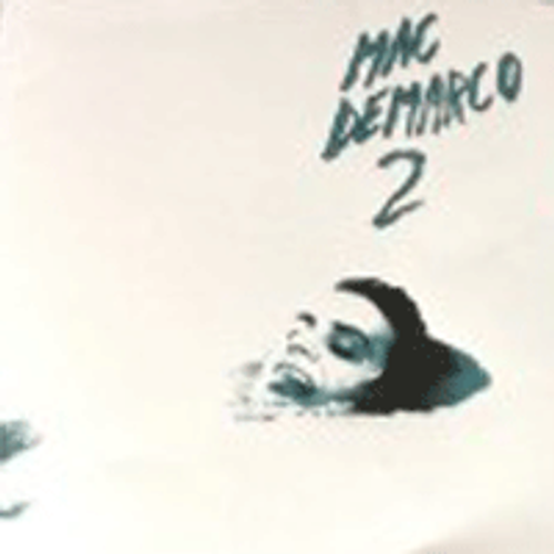 Mac DeMarco - 2 [Deluxe Edition] (Vinyl LP) - Amoeba Music