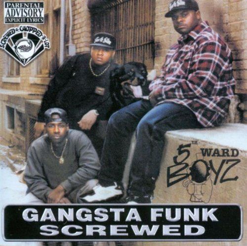 5th Ward Boyz - Gangsta Funk EP [Chopped & Screwed Version] (CD ...