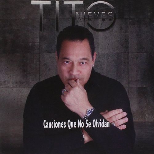 Tito Nieves Canciones Que No Se Olvidan Cd Amoeba Music