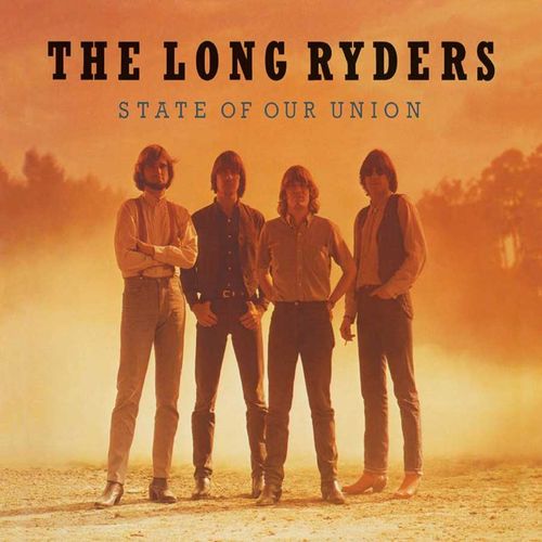The Long Ryders - State Of Our Union [Deluxe Edition] (CD) - Amoeba Music