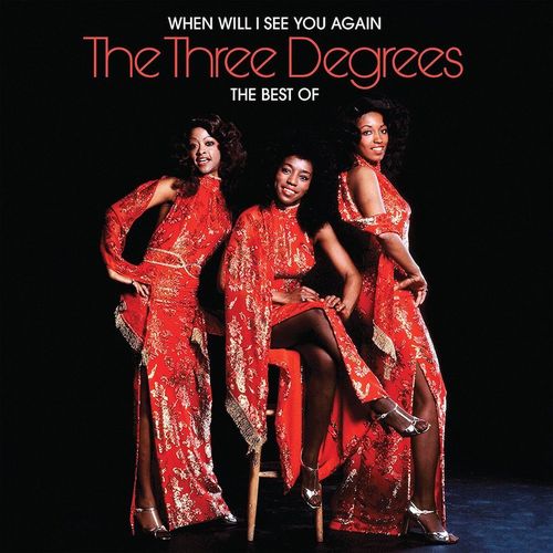 The Three Degrees - When Will I See You Again: The Best Of The Three ...