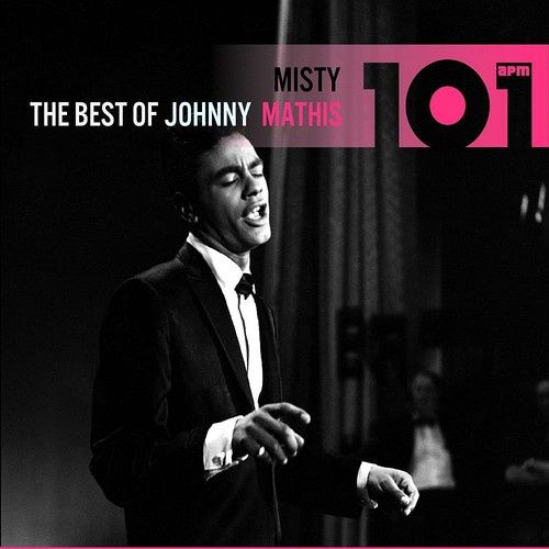 Johnny Mathis - 101: Misty - The Best Of Johnny Mathis (CD) - Amoeba Music