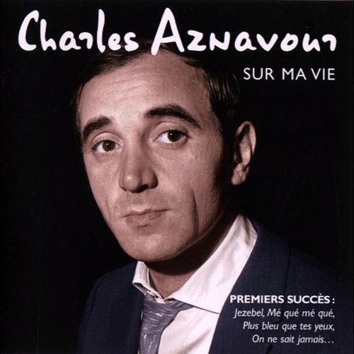 Charles Aznavour - Sur Ma Vie (CD) - Amoeba Music