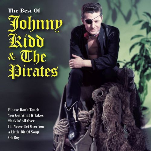 Johnny Kidd & The Pirates - The Best Of Johnny Kidd & The Pirates (CD ...