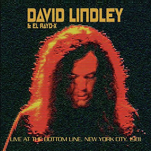 David Lindley, El Rayo-X - Live At The Bottom Line, New York City, 1981 ...