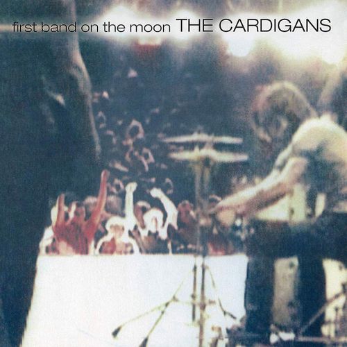 The Cardigans - First Band On The Moon (Vinyl LP) - Amoeba Music