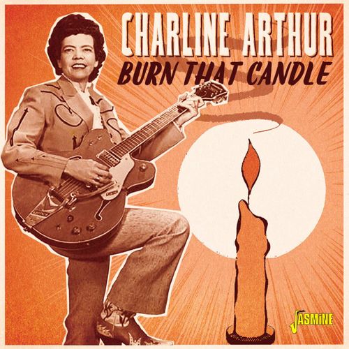 Charline Arthur - Burn That Candle (CD) - Amoeba Music