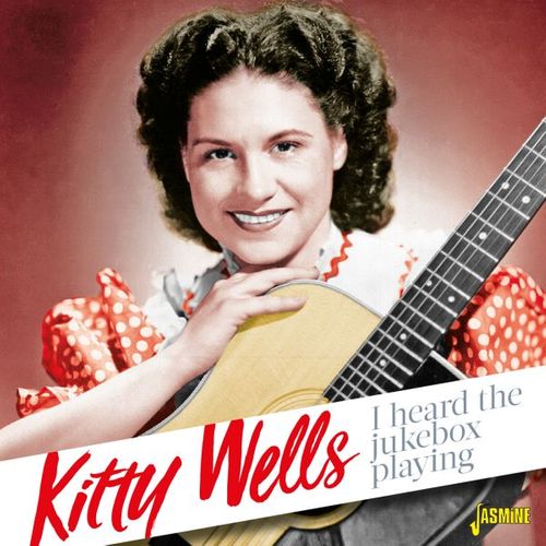 Kitty Wells - I Heard The Jukebox Playing (CD) - Amoeba Music