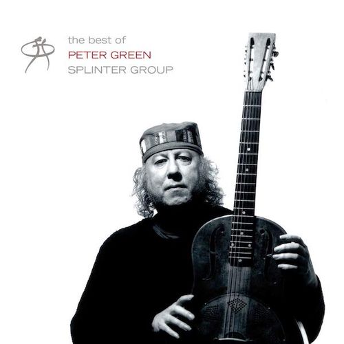 Peter Green Splinter Group - The Very Best Of Peter Green Splinter ...