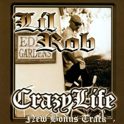 Lil' Rob - Crazy Life (CD) - Amoeba Music