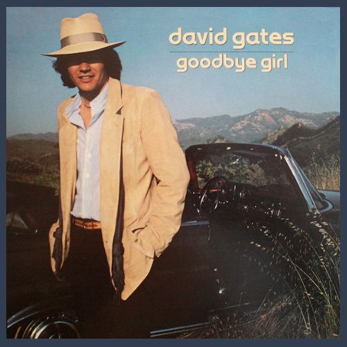 David Gates - Goodbye Girl (CD) - Amoeba Music