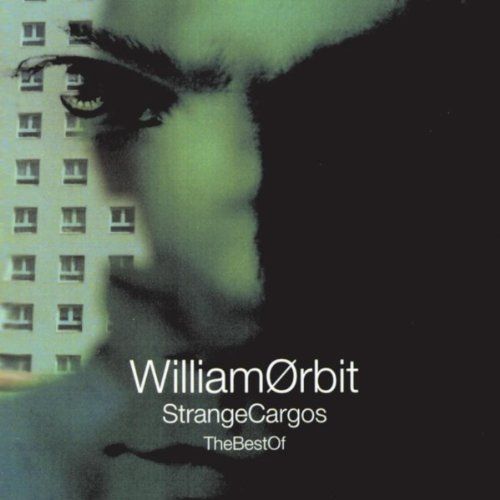 William Orbit - Best Of Strange Cargos (CD) - Amoeba Music