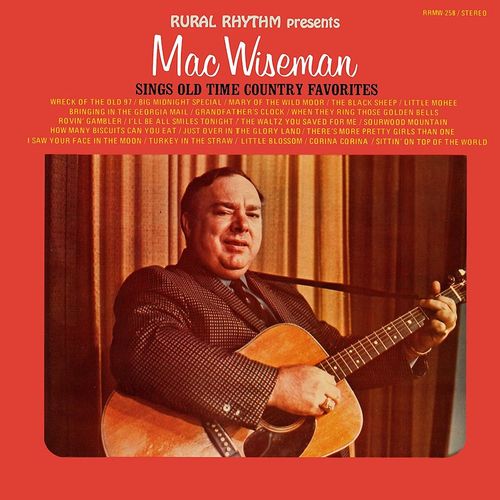 Mac Wiseman - Mac Wiseman Sings Old Time Country Favorites (CD ...