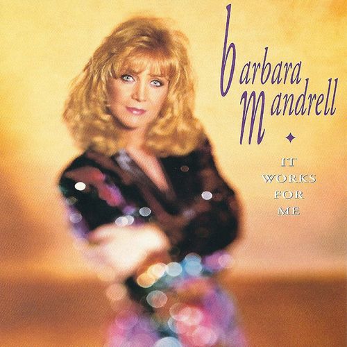 Barbara Mandrell - It Works For Me (CD) - Amoeba Music