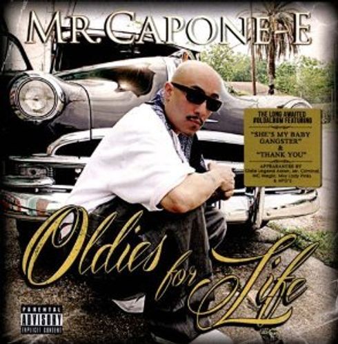 Mr. Capone-E - Oldies for Life (CD) - Amoeba Music