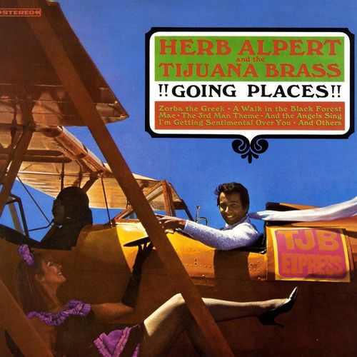 Herb Alpert The Tijuana Brass Going Places Vinyl Lp Amoeba Music