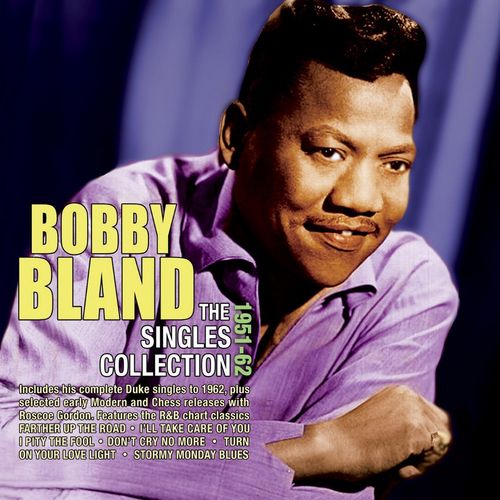 Bobby Bland - The Singles Collection 1951-62 (CD) - Amoeba Music