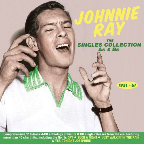 Johnnie Ray - The Singles Collection As & Bs 1951-61 (CD) - Amoeba Music