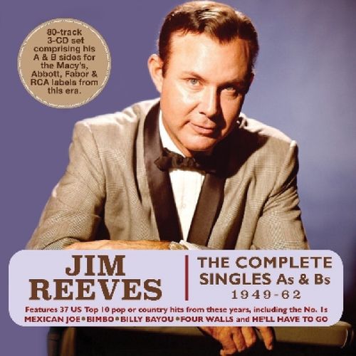 Jim Reeves - The Complete Singles As & Bs 1949-62 (CD) - Amoeba Music