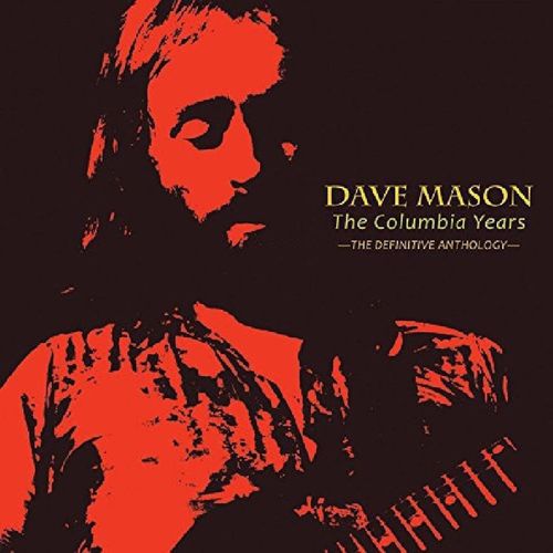 Dave Mason - The Columbia Years: The Definitive Anthology (CD) - Amoeba ...