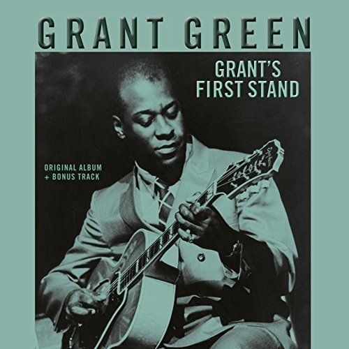 Grant Green - Grant's First Stand (Vinyl LP) - Amoeba Music