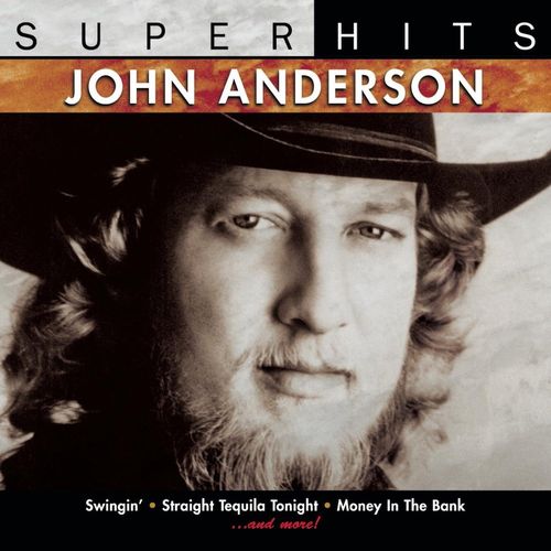 John Anderson - Super Hits (CD) - Amoeba Music