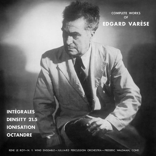 Edgard Varèse - Complete Works Of Edgar Varèse (Vinyl LP) - Amoeba Music