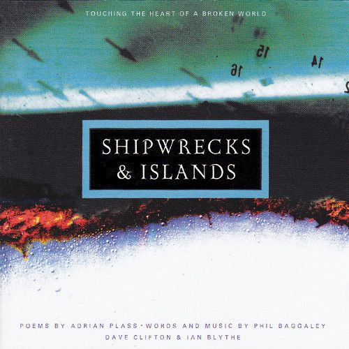 Adrian Plass, Phil Baggaley, Dave Clifton, Ian Blythe - Shipwrecks ...