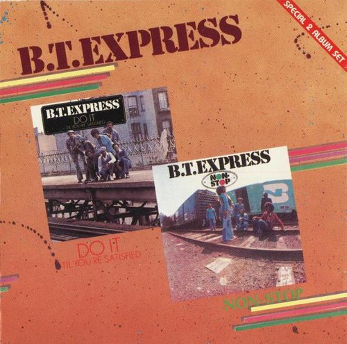 B.T. Express - Do It ('Til You're Satisfied) / Non-Stop [Import] (CD ...