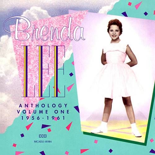 Brenda Lee - Anthology, Vol. 1 (1956-1961) (CD) - Amoeba Music