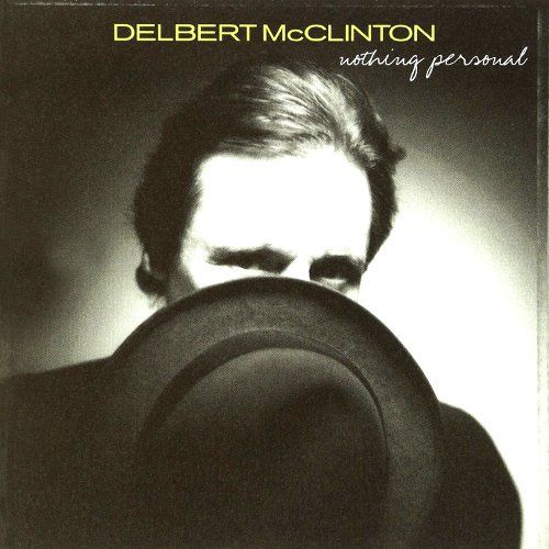 Delbert McClinton - Nothing Personal (CD) - Amoeba Music