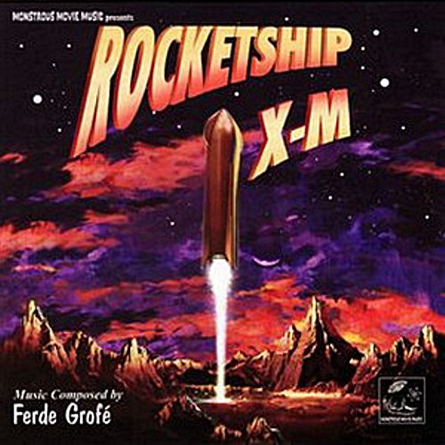 Ferde Grofé - Rocketship X-M [Score] (CD) - Amoeba Music