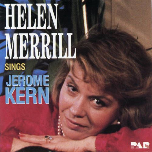 Helen Merrill - Sings Jerome Kern (CD) - Amoeba Music