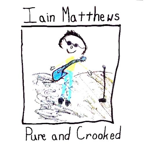 Iain Matthews Appreciation Thread--solo, album by album + track by ...