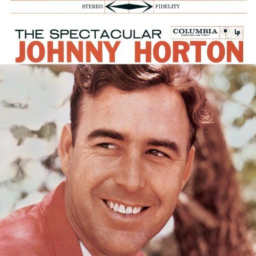 Johnny Horton - The Spectacular Johnny Horton (CD) - Amoeba Music