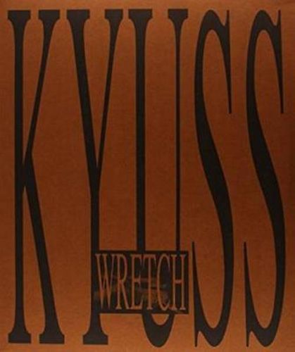 Kyuss - Wretch (Vinyl LP) - Amoeba Music