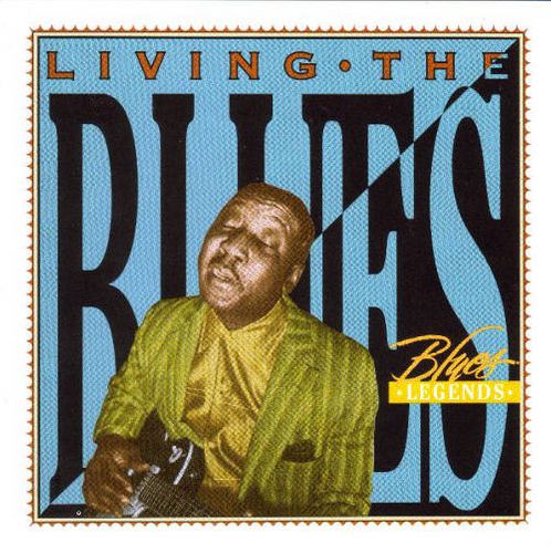 Various Artists - Living The Blues: Blues Legends (CD) - Amoeba Music