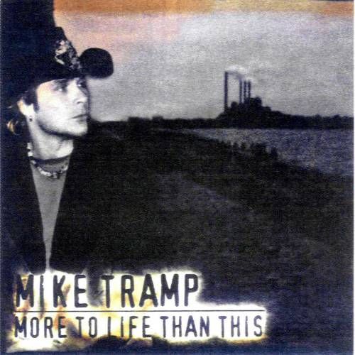 Mike Tramp - More To Life Than This (CD) - Amoeba Music