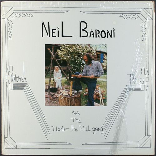 Neil Baroni and The Under Hill Gang - Natchez Traces [Private Press ...