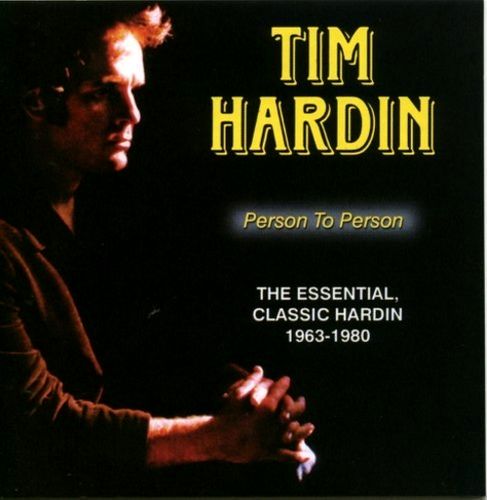 Tim Hardin - Person To Person: 1963-1980 [Import] (CD) - Amoeba Music