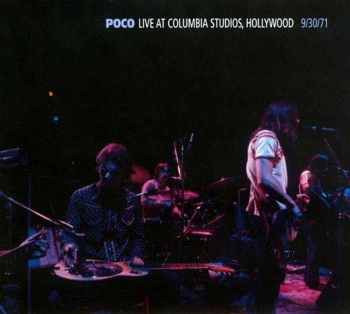 Poco - Live At Columbia Studios, Hollywood 30/9/71 (CD) - Amoeba Music