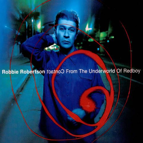 Robbie Robertson - Contact From The Underworld Of Redboy (CD) - Amoeba ...