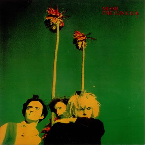 The Gun Club - Miami (Vinyl LP) - Amoeba Music
