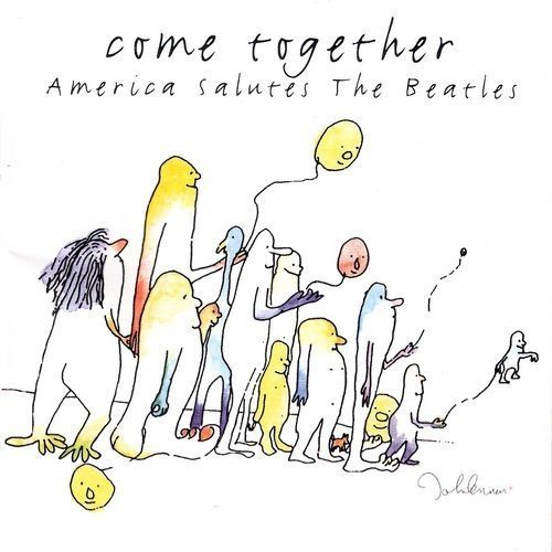 Various Artists - Come Together: America Salutes The Beatles (CD ... Various Artists - Come Together: America Salutes The Beatles (CD ...